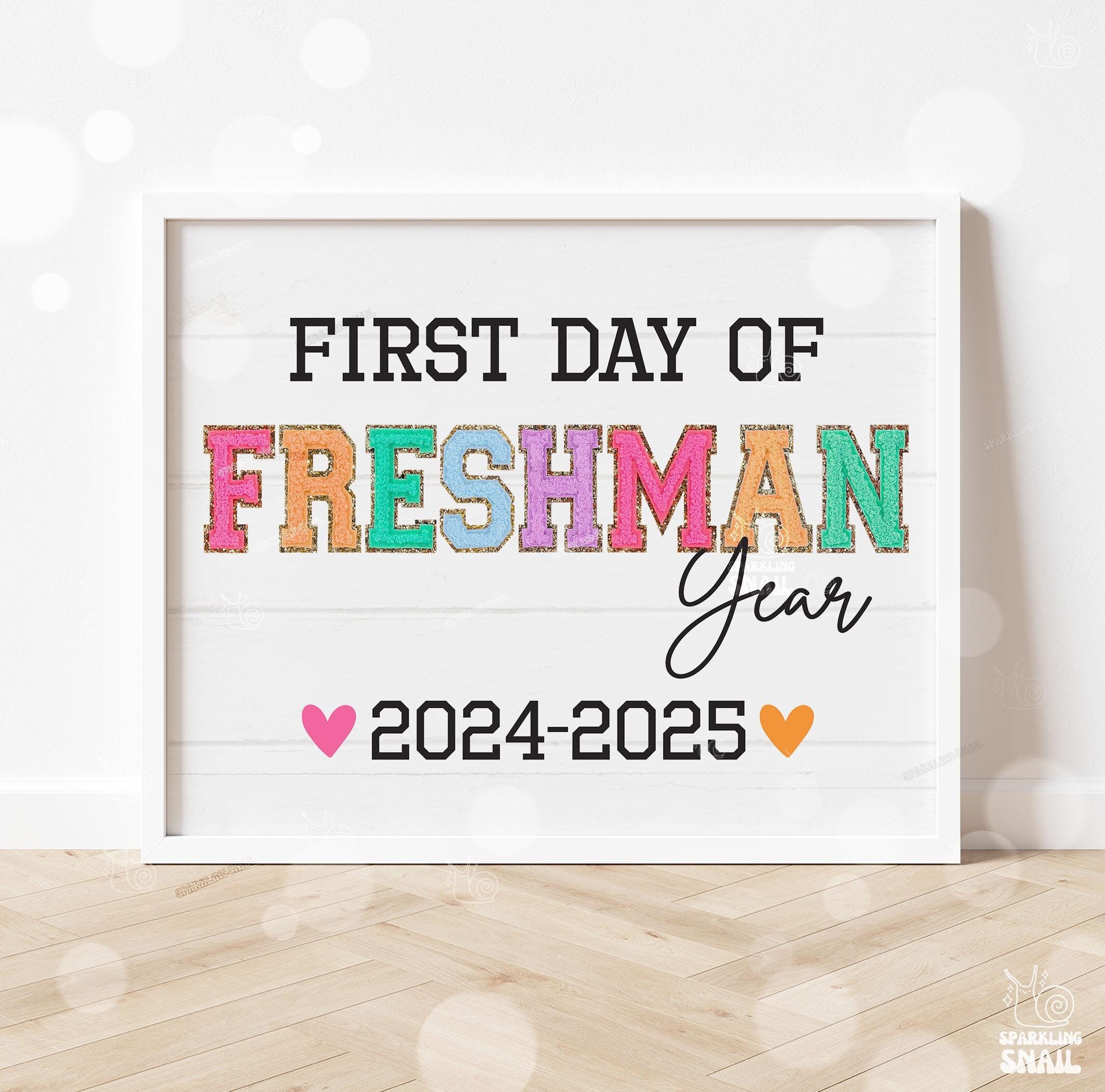 First Day of Freshman Year Sign Printable Back to School Sign First Day ...