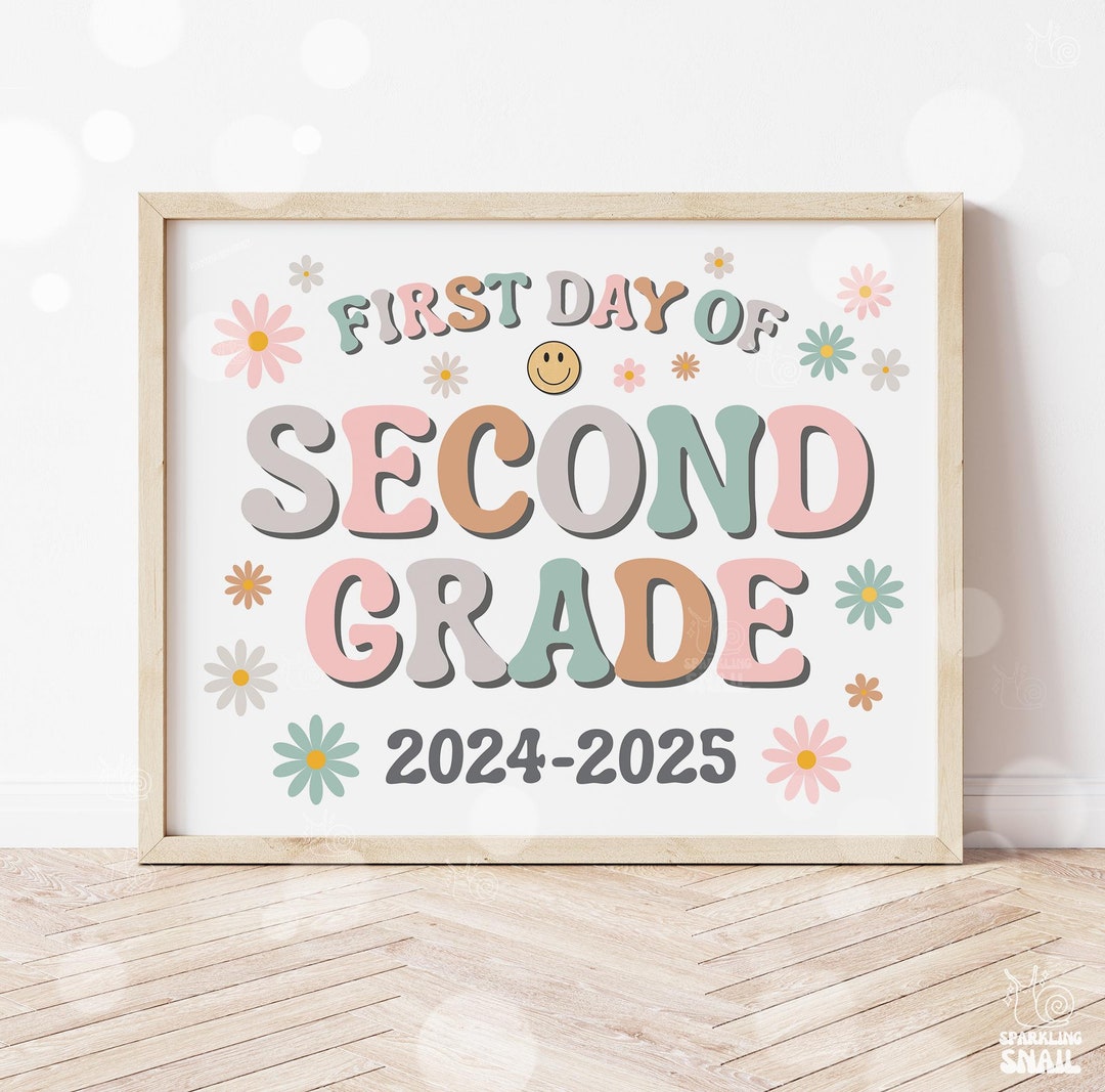 First Day of Second Grade Sign Printable Back to School Sign First Day ...