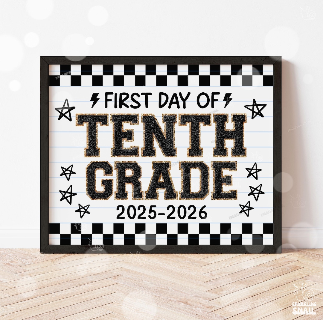 First Day of Tenth Grade Sign Printable Back to School Sign First Day ...