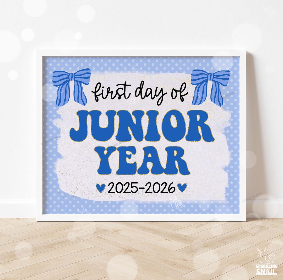 First Day of Junior Year Sign Printable Back to School Sign First Day ...
