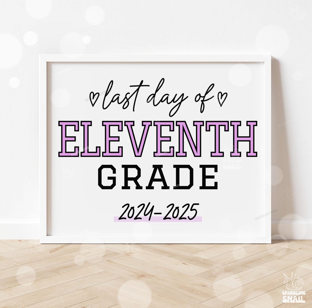 Last Day of 11th Grade Sign Printable Last Day of School Sign Instant ...