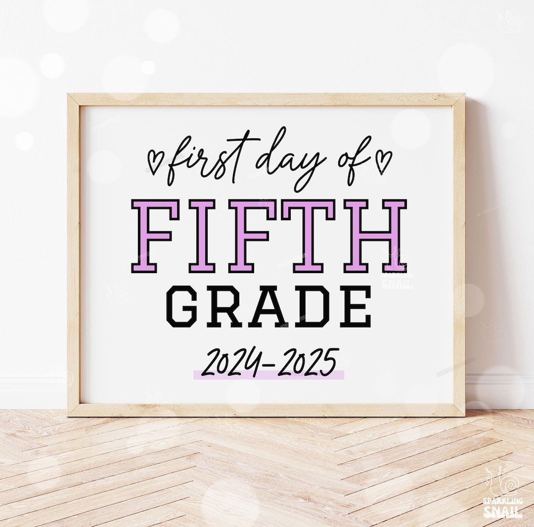 First Day of Fifth Grade Sign Printable Back to School Sign First Day ...