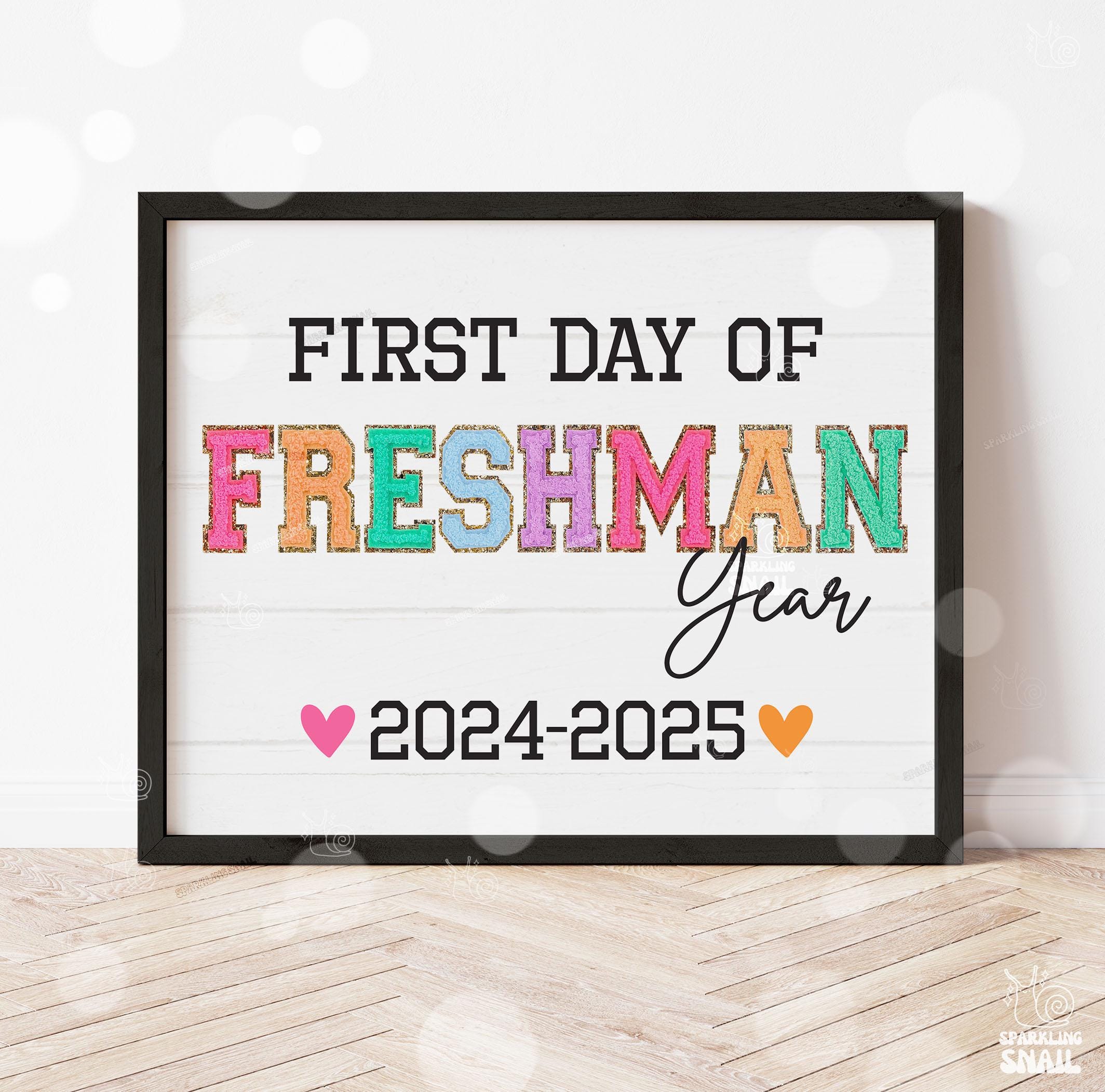 First Day of Freshman Year Sign Printable Back to School Sign First Day ...