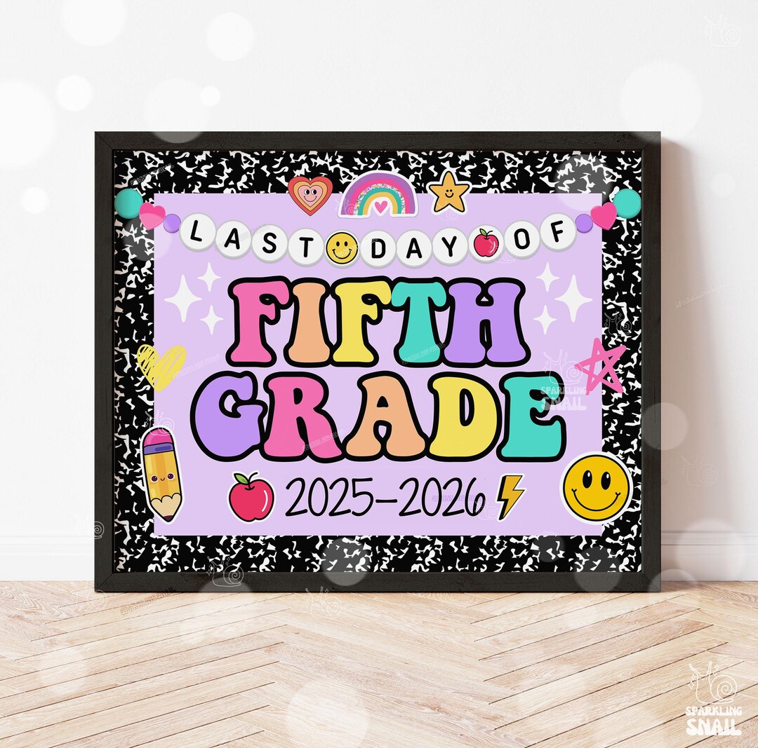 Last Day of Fifth Grade Sign Printable Last Day of School Signs Instant ...