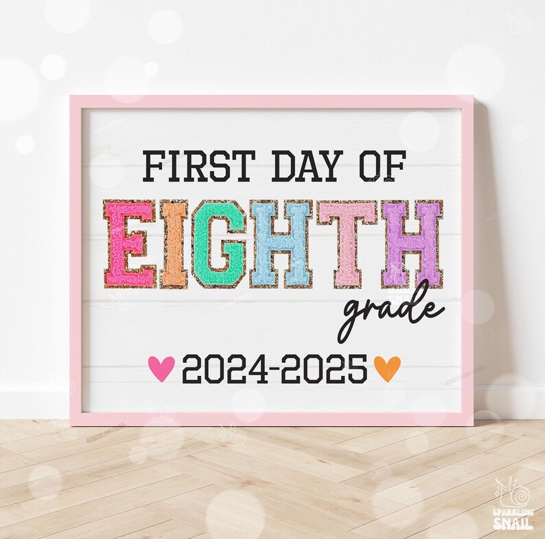 First Day of Eighth Grade Sign Printable Back to School Sign First Day ...