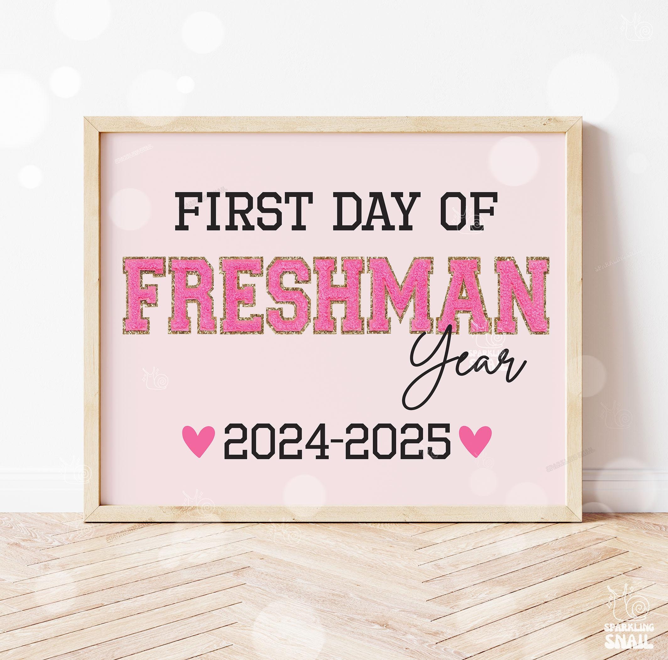 First Day of Freshman Year Sign Printable Back to School Sign First Day ...