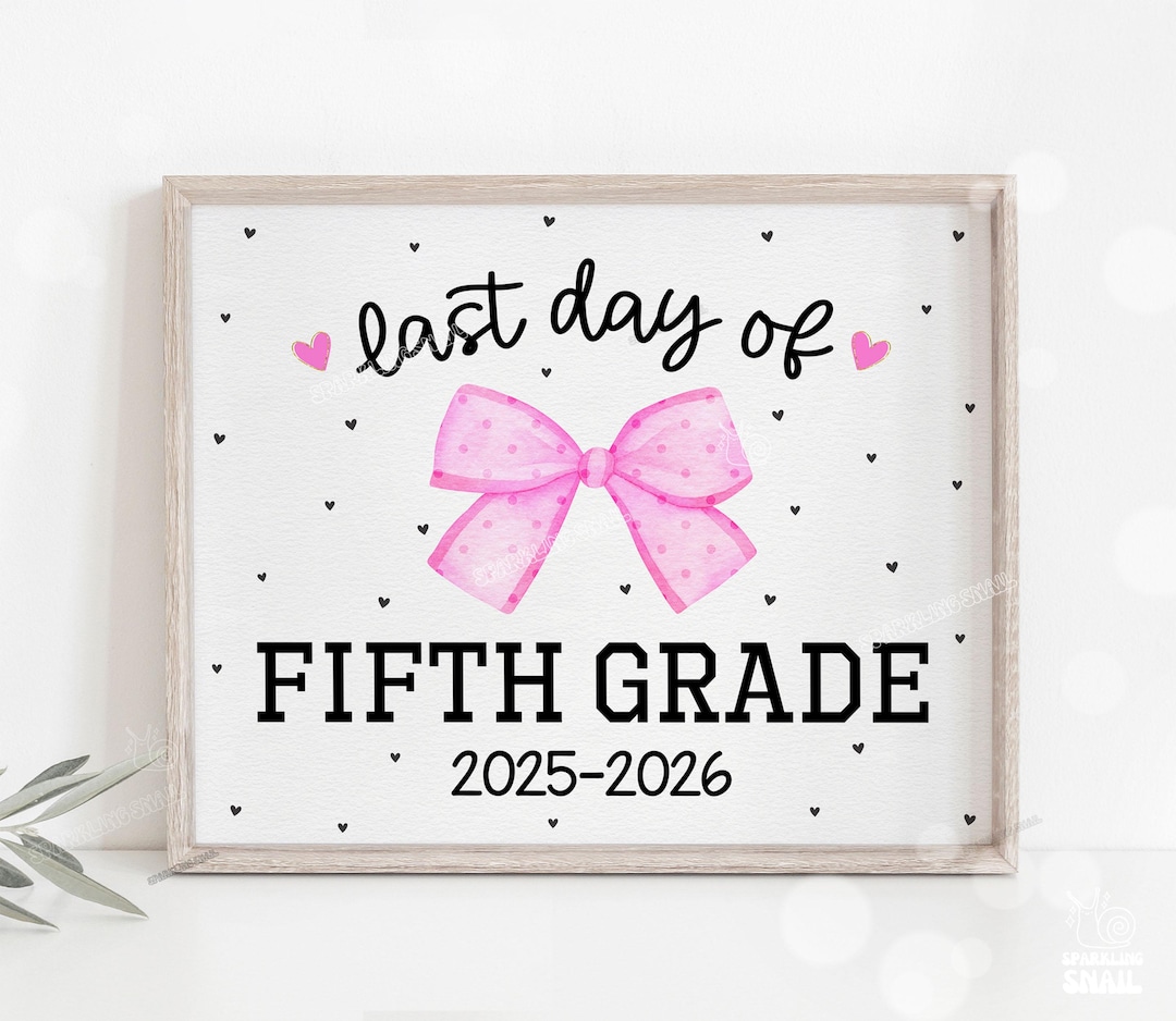 Last Day of Fifth Grade Sign Printable Last Day of School Signs Instant ...