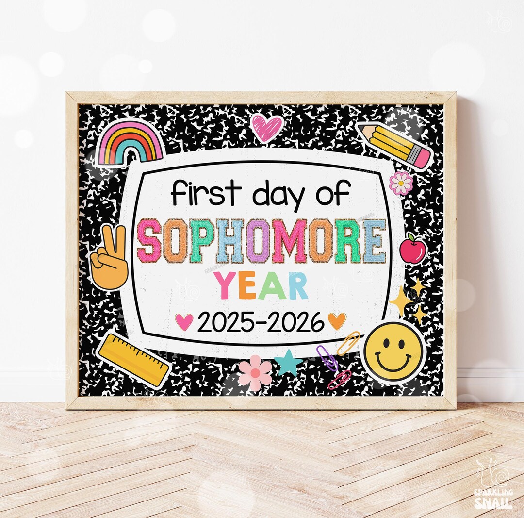 First Day of Sophomore Year Sign Printable Back to School Sign First ...