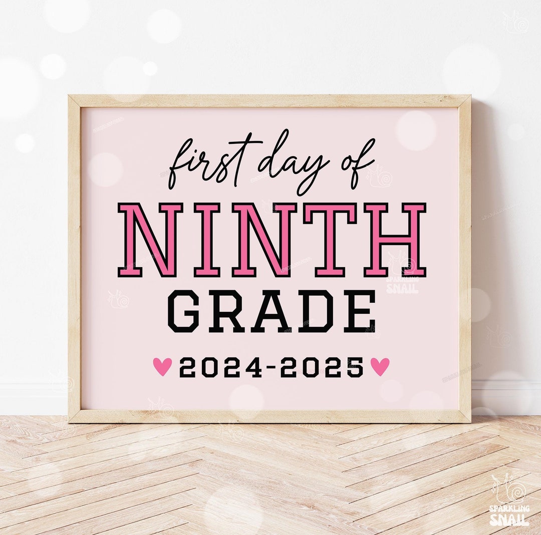 First Day of 9th Grade Sign Printable Back to School Sign First Day of ...