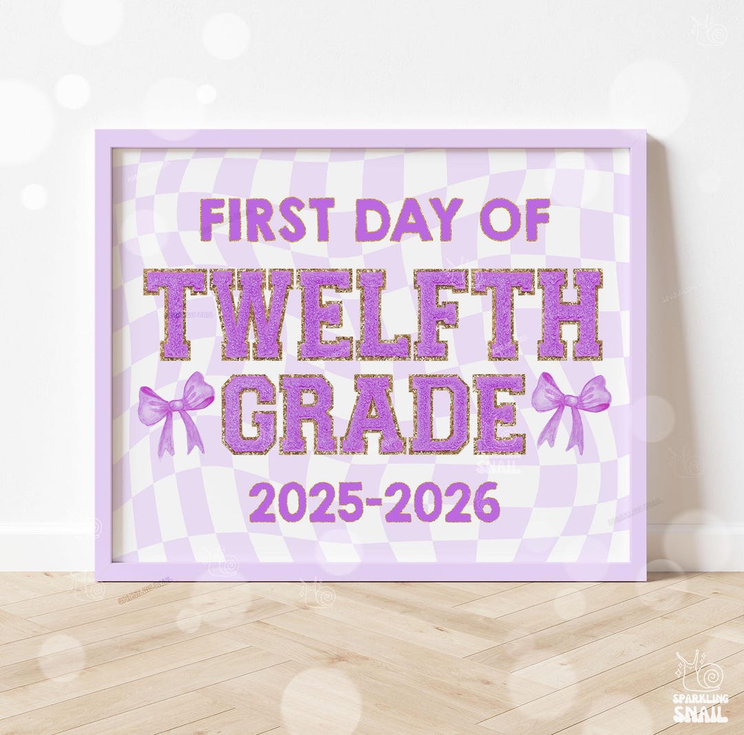 First Day of 12th Grade Sign Printable Back to School Sign First Day of ...
