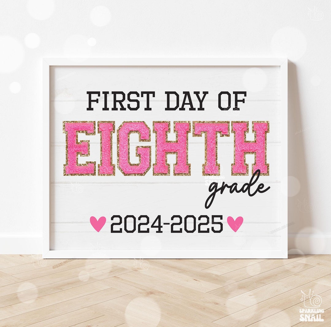 First Day of Eighth Grade Sign Printable Back to School Sign First Day ...