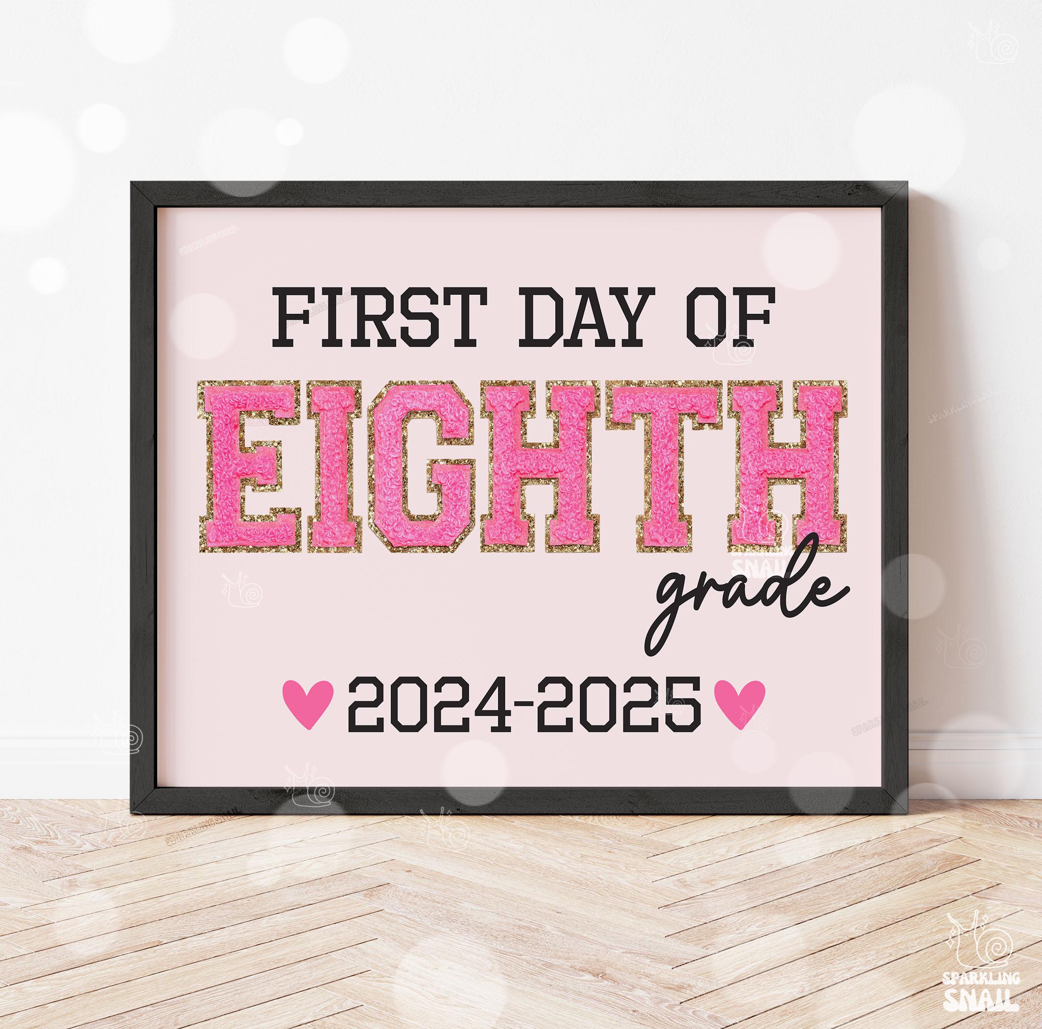 First Day of Eighth Grade Sign Printable Back to School Sign First Day ...