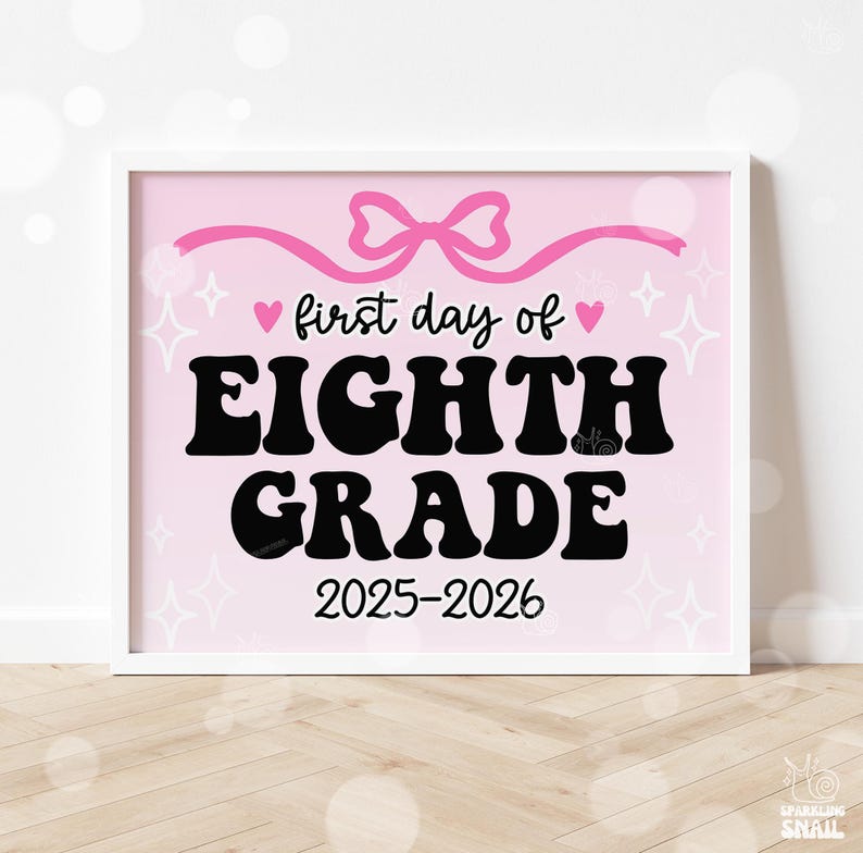 First Day of Eighth Grade Sign Printable Back to School Sign First Day ...