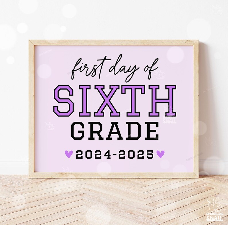 First Day of Sixth Grade Sign Printable Back to School Sign First Day ...
