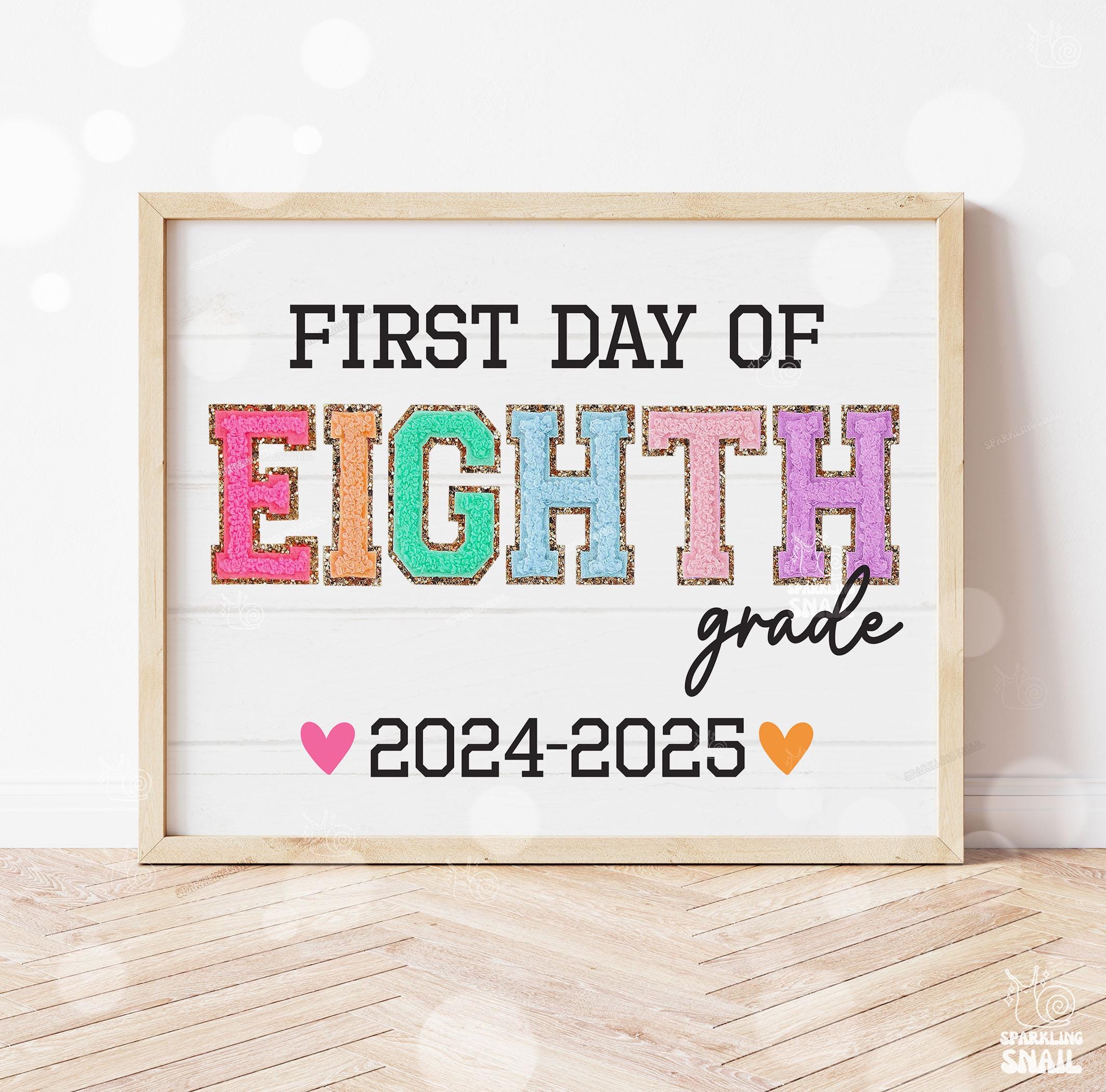 First Day of Eighth Grade Sign Printable Back to School Sign First Day ...