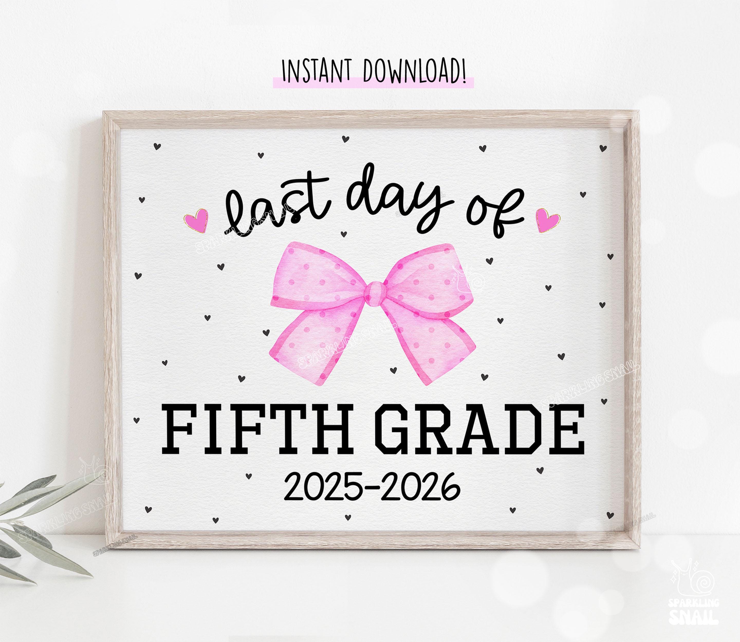 Last Day of Fifth Grade Sign Printable Last Day of School Signs Instant ...