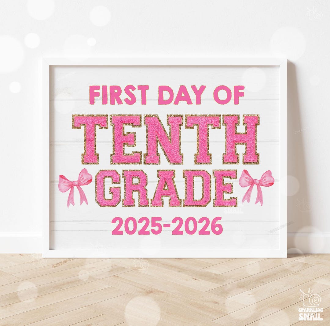First Day of 10th Grade Sign Printable Back to School Sign First Day of ...
