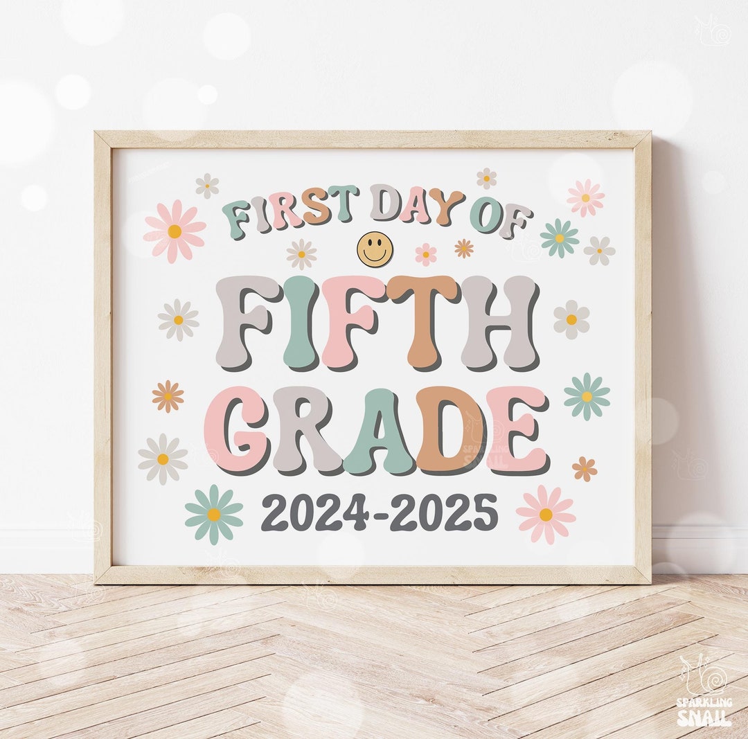 First Day of Fifth Grade Sign Printable Back to School Sign First Day ...