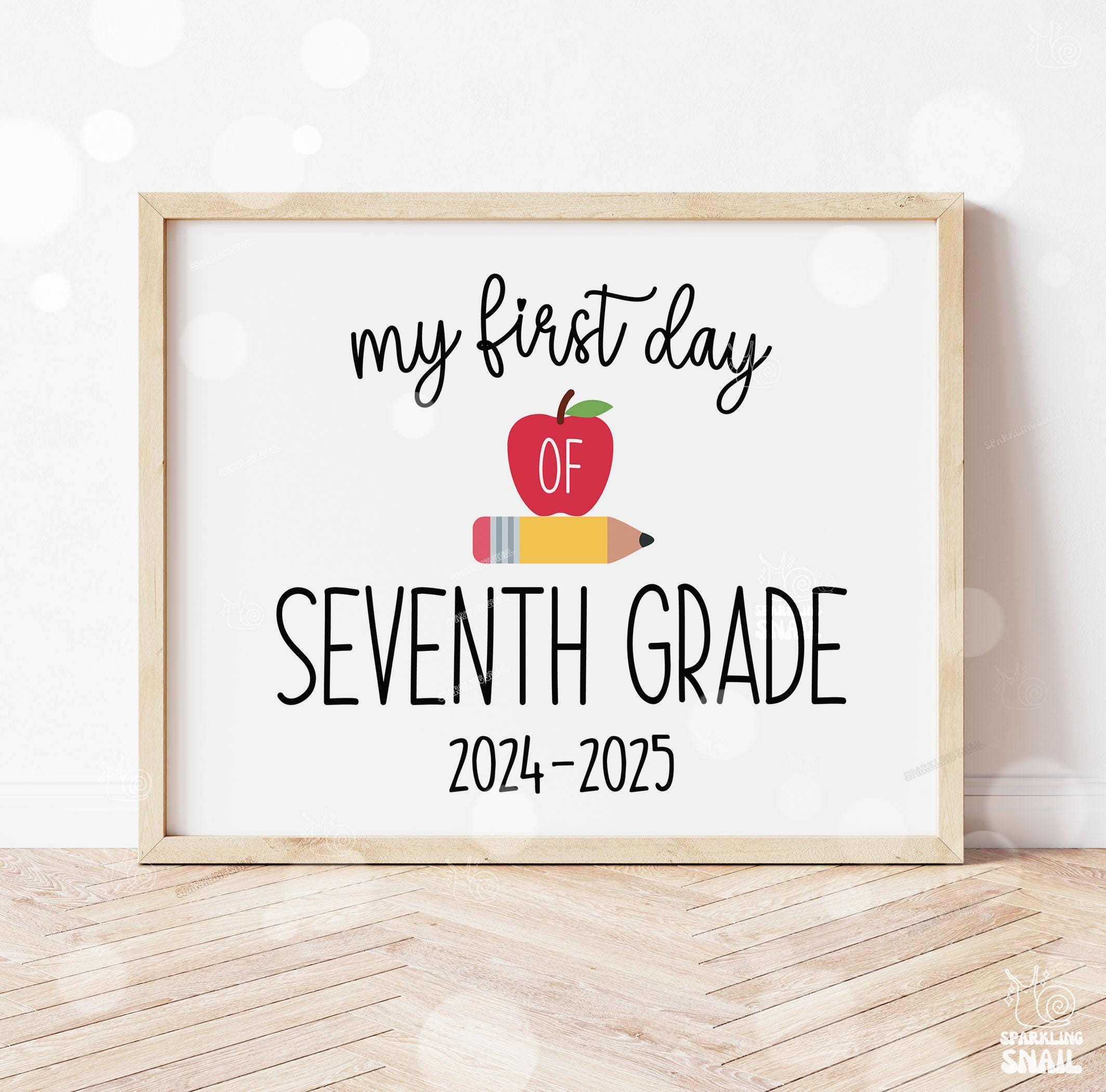First Day of Seventh Grade Sign Printable Back to School Sign First Day ...