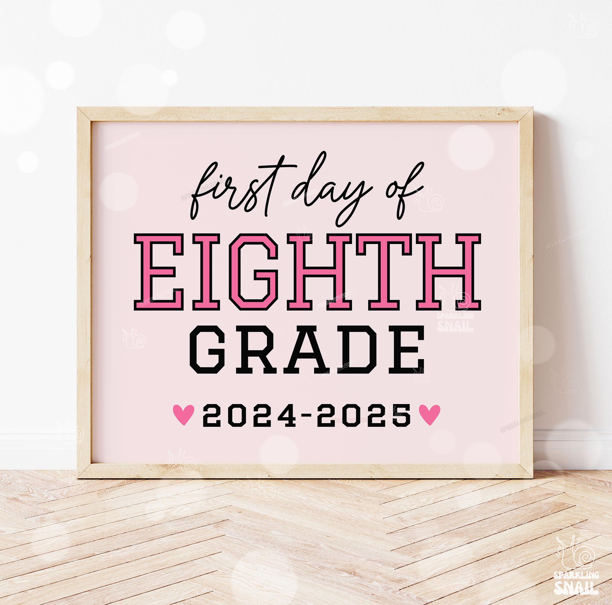 First Day of Eighth Grade Sign Printable Back to School Sign First Day ...