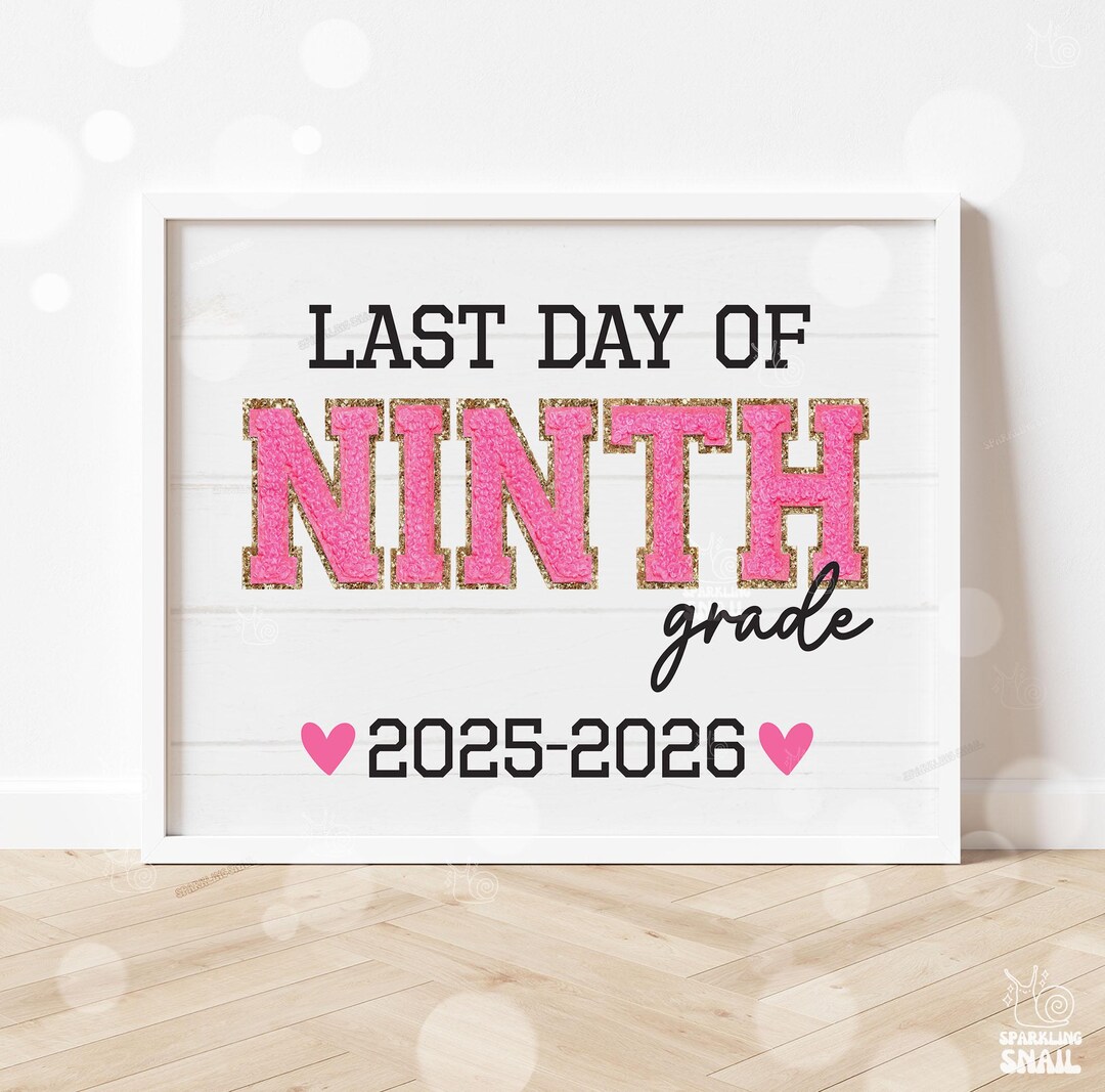 Last Day of 9th Grade Sign Printable Last Day of School Signs Instant ...