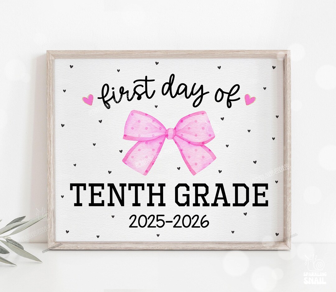 First Day of 10th Grade Sign Printable Back to School Sign First Day of ...