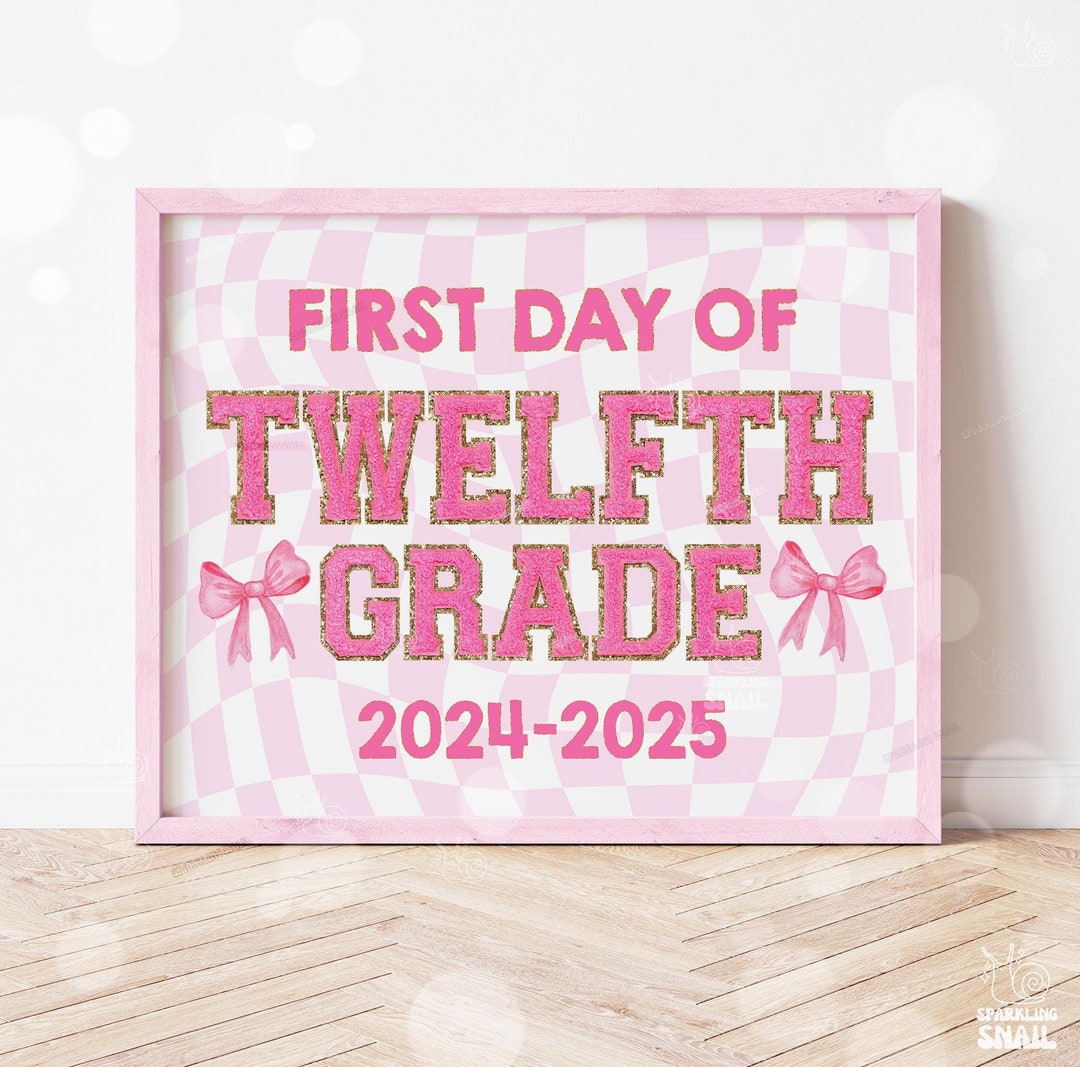 First Day of 12th Grade Sign Printable Back to School Sign First Day of ...