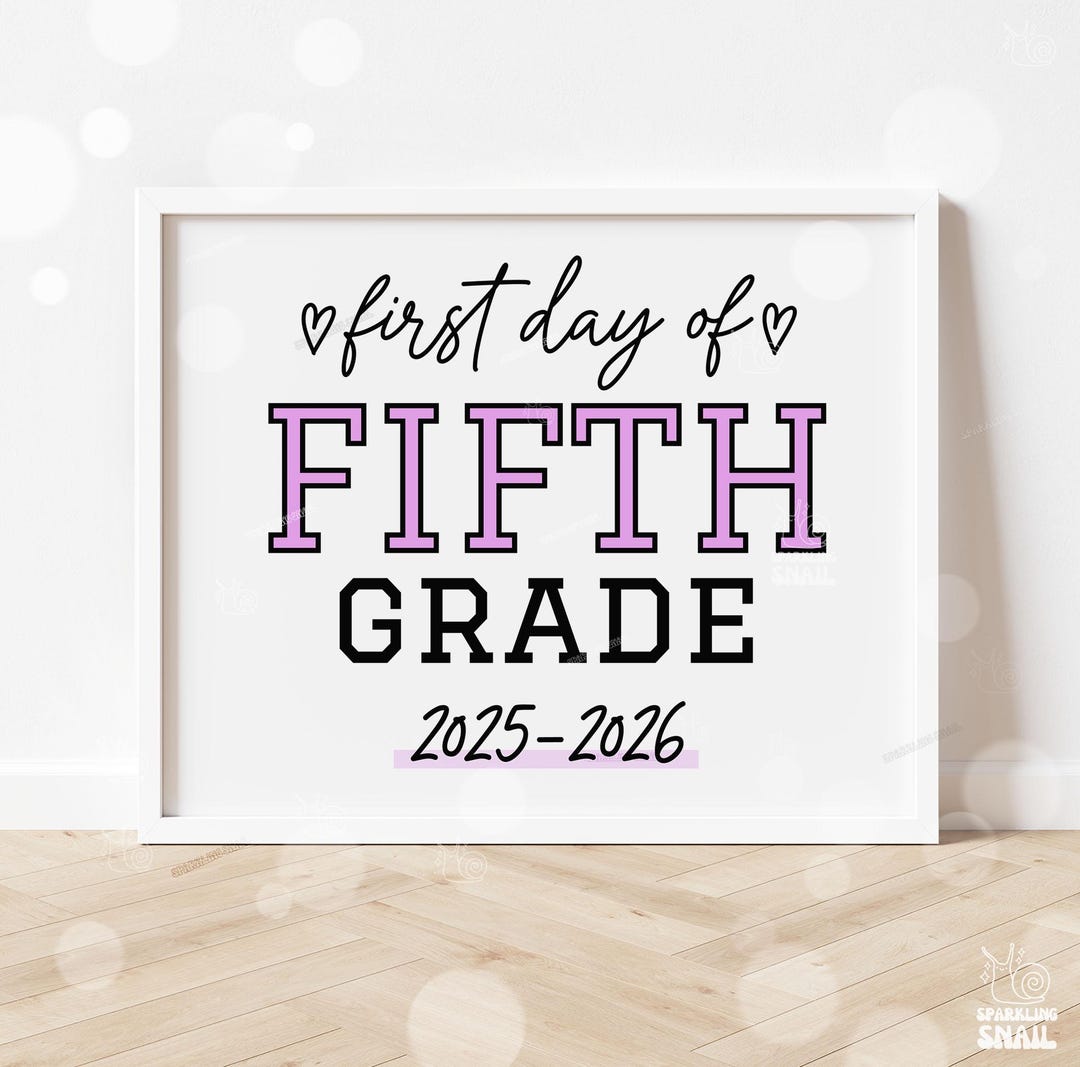 First Day of Fifth Grade Sign Printable Back to School Sign First Day ...