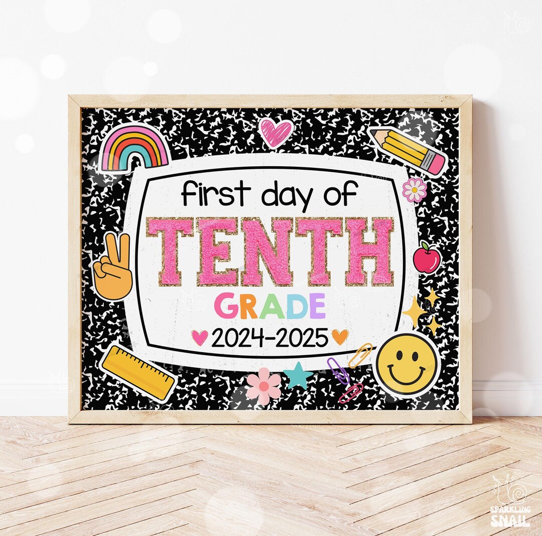 First Day of 10th Grade Sign Printable Back to School Sign First Day of ...