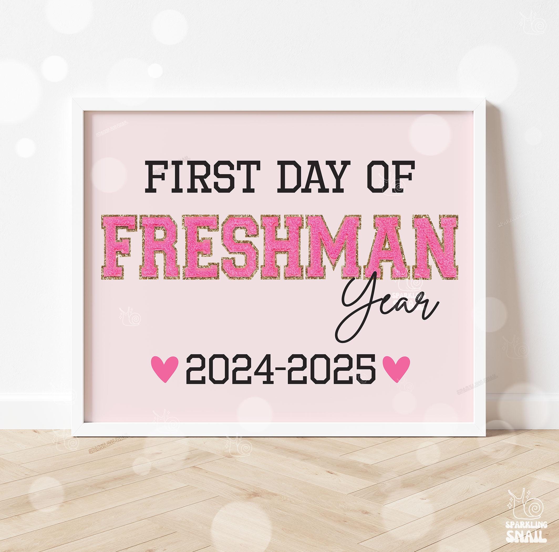 First Day of Freshman Year Sign Printable Back to School Sign First Day ...