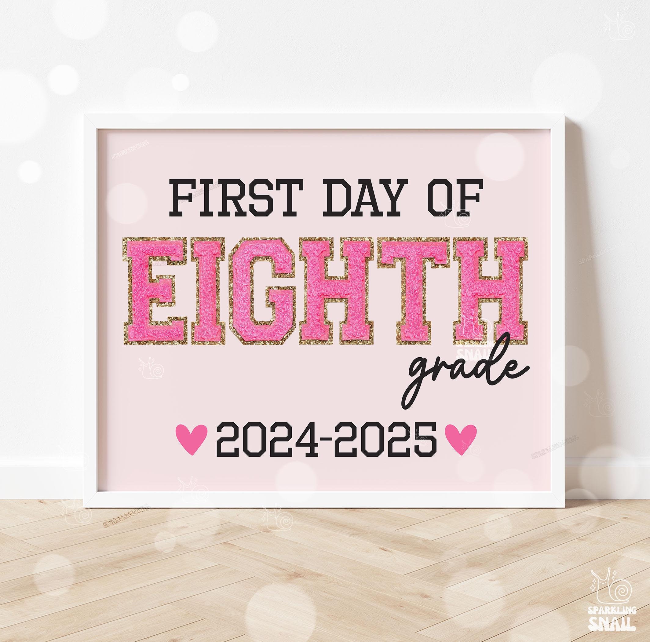 First Day of Eighth Grade Sign Printable Back to School Sign First Day ...