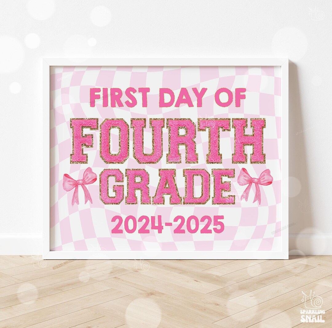 First Day of Fourth Grade Sign Printable Back to School Sign First Day ...