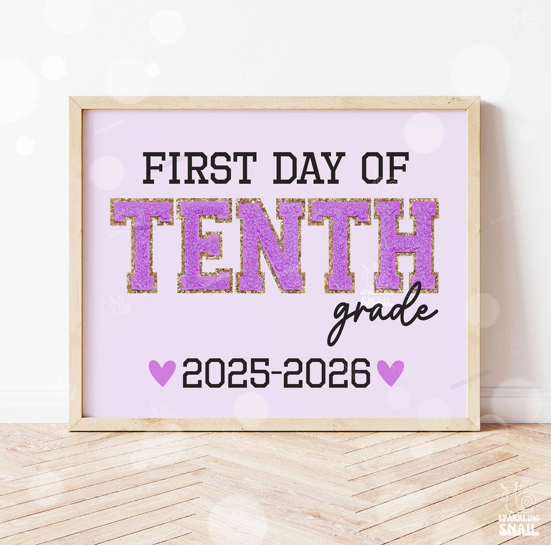 First Day of 10th Grade Sign Printable Back to School Sign First Day of ...
