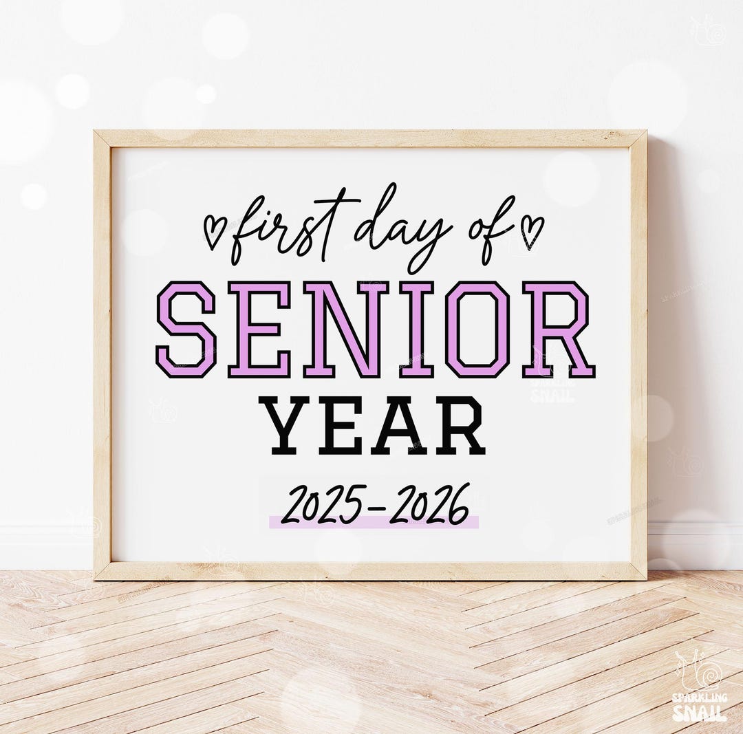 First Day of Senior Year Sign Printable Back to School Sign First Day ...