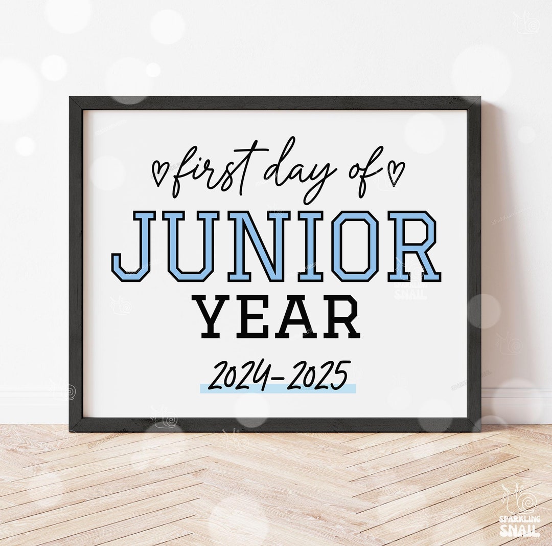 First Day of Junior Year Sign Printable Back to School Sign First Day ...