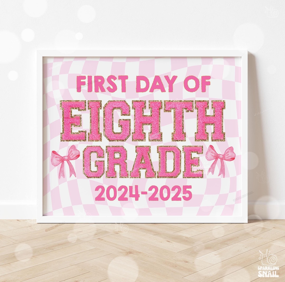 First Day of Eighth Grade Sign Printable Back to School Sign First Day ...