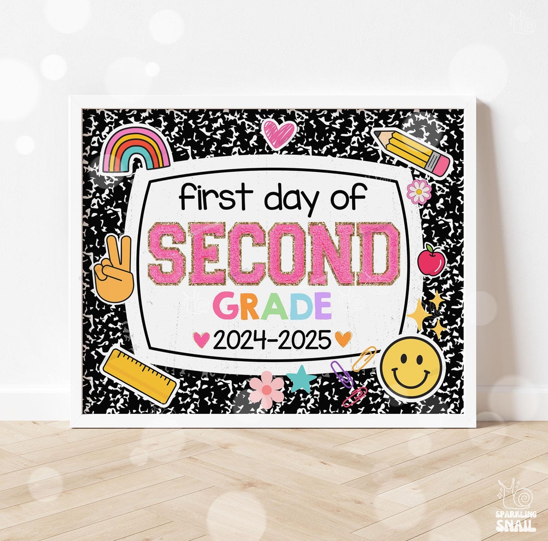 First Day of Second Grade Sign Printable Back to School Sign First Day ...
