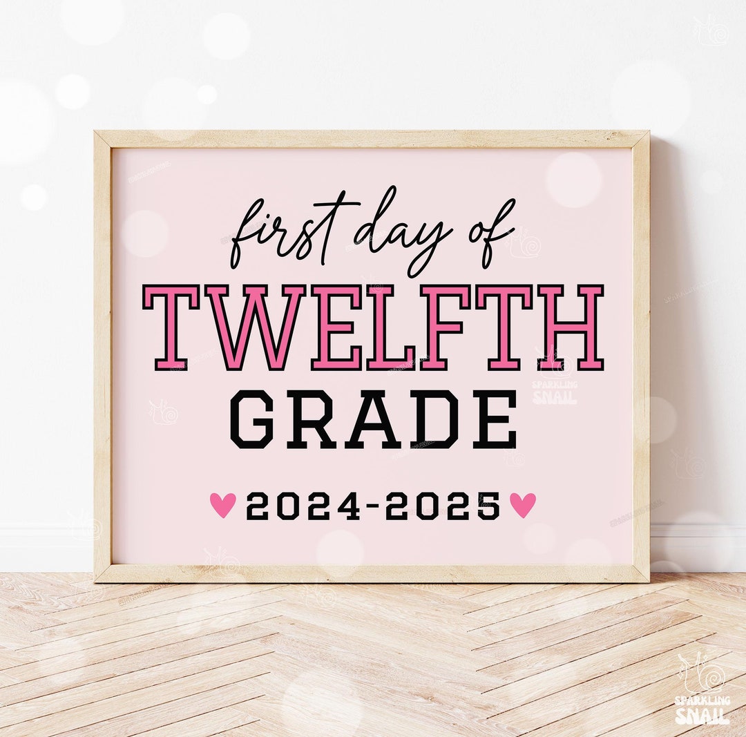 First Day of 12th Grade Sign Printable Back to School Sign First Day of ...