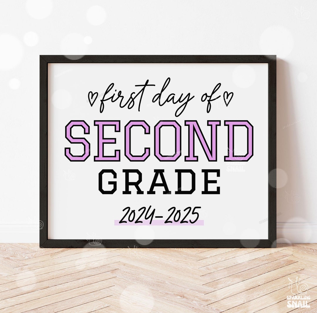 First Day of Second Grade Sign Printable Back to School Sign First Day ...