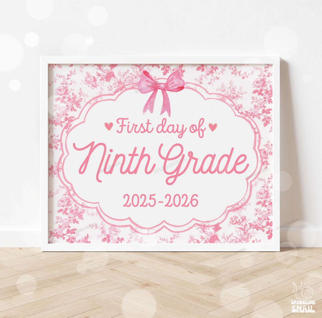 First Day of 9th Grade Sign Printable Back to School Sign First Day of ...