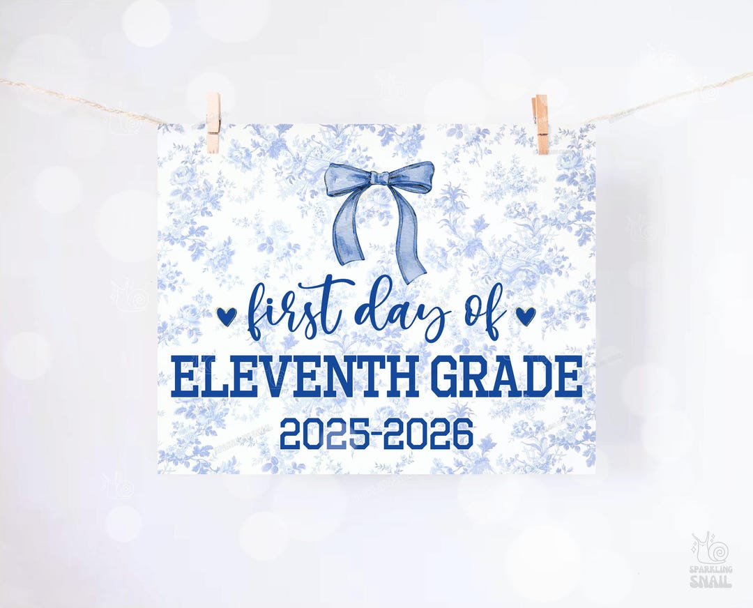 First Day of 11th Grade Sign Printable Back to School Sign First Day of ...
