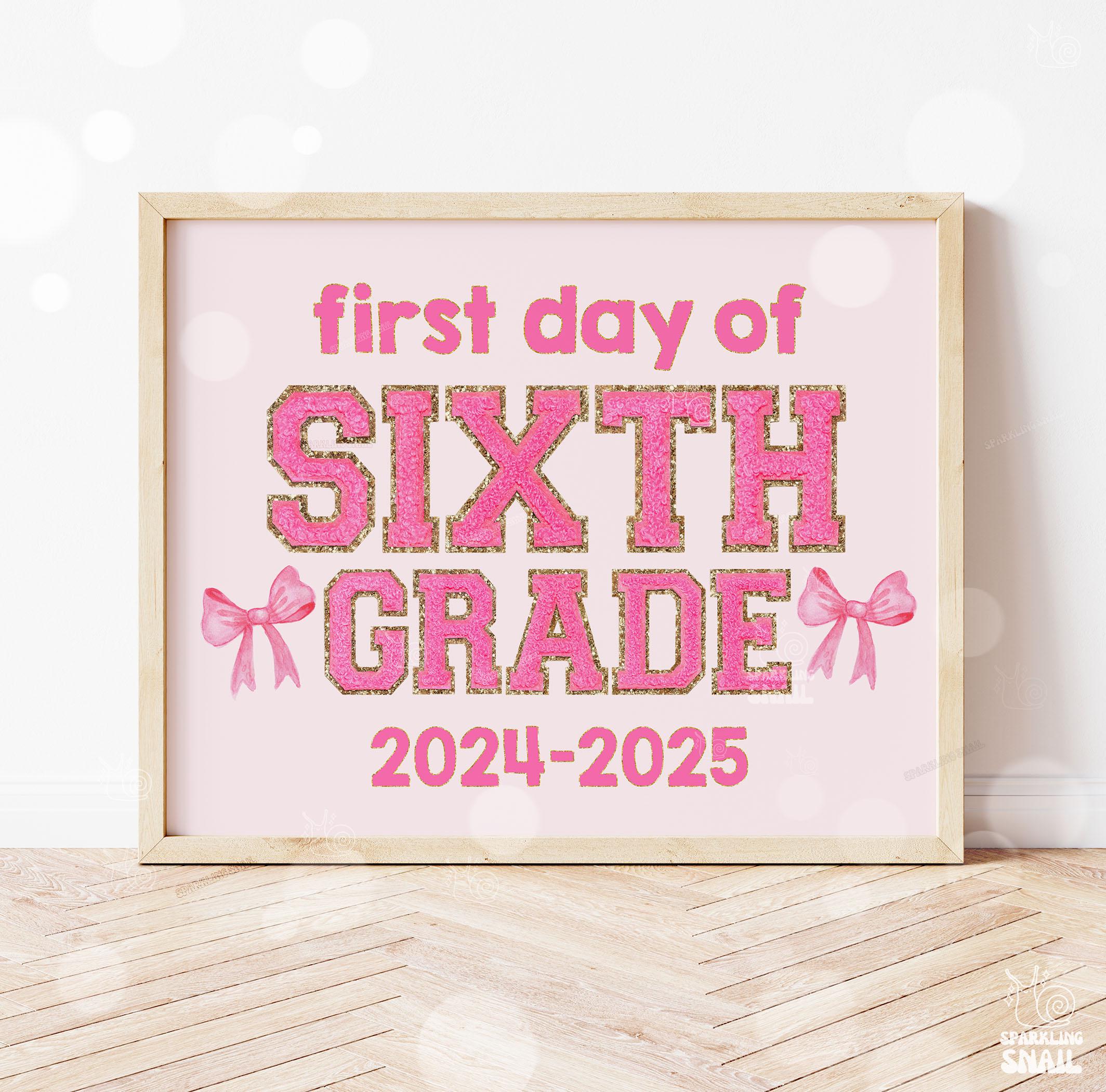 First Day of Sixth Grade Sign Printable Back to School Sign First Day ...