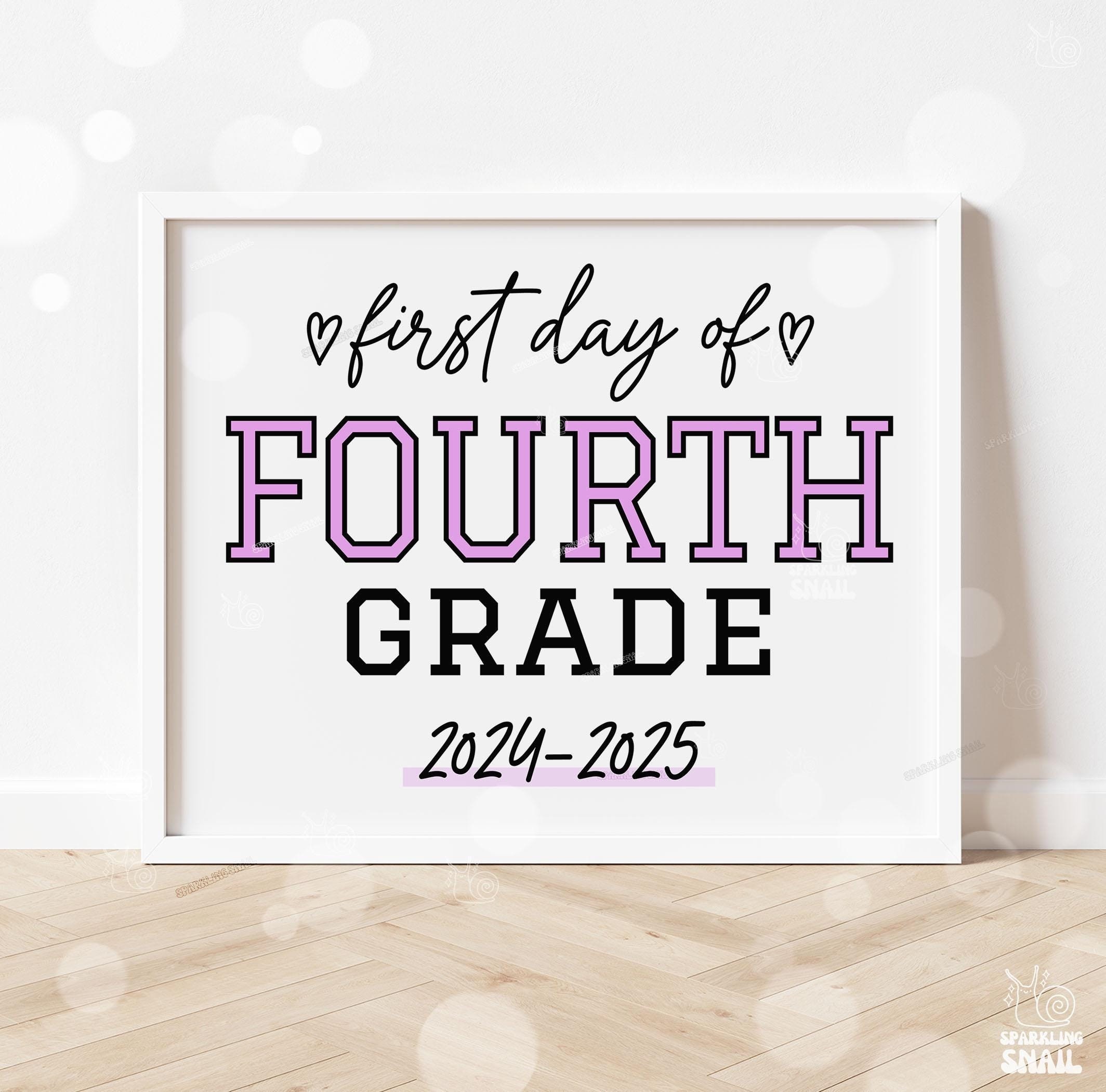 First Day of Fourth Grade Sign Printable Back to School Sign First Day ...