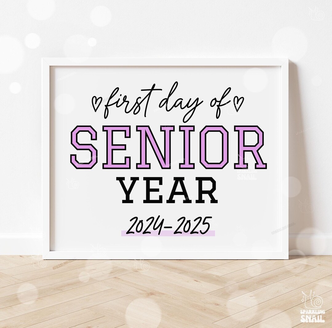 First Day of Senior Year Sign Printable Back to School Sign First Day ...