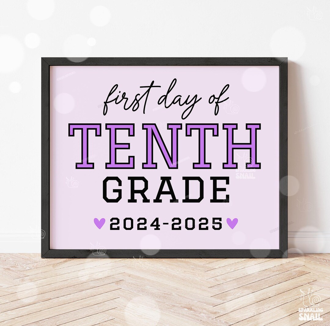 First Day of 10th Grade Sign Printable Back to School Sign First Day of ...