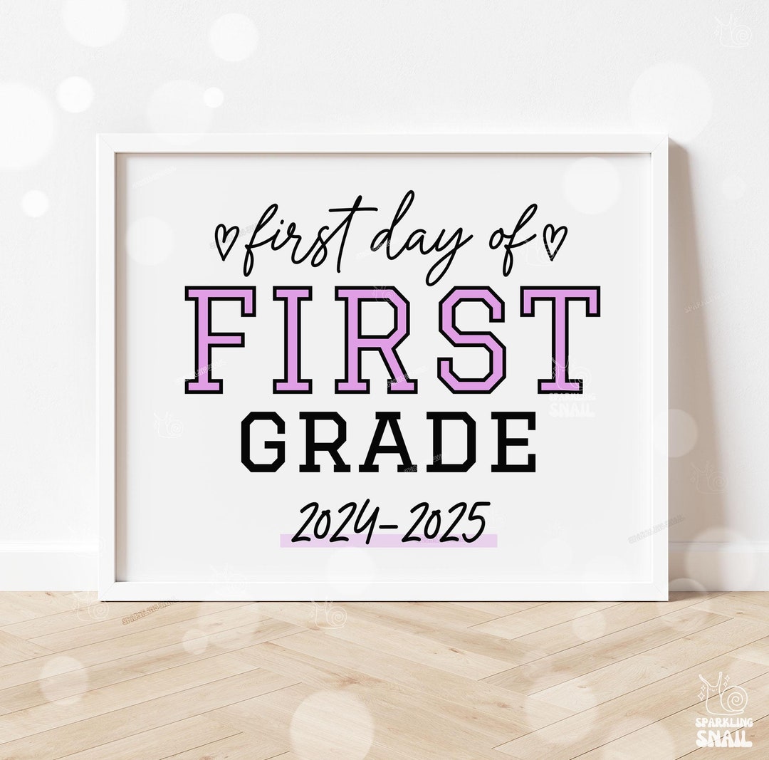 First Day of First Grade Sign Printable Back to School Sign First Day ...
