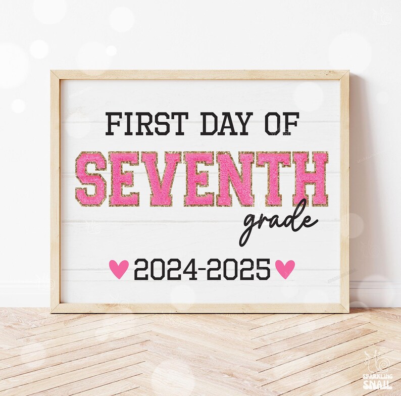 First Day of Seventh Grade Sign Printable Back to School Sign First Day ...