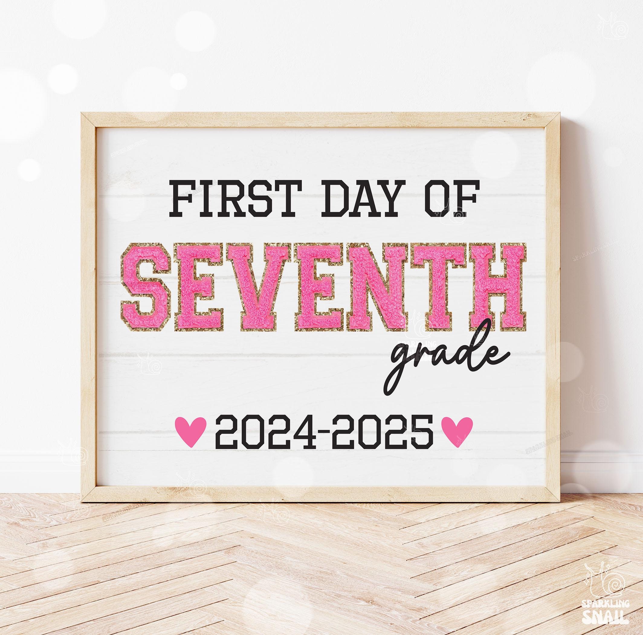 First Day of Seventh Grade Sign Printable Back to School Sign First Day ...