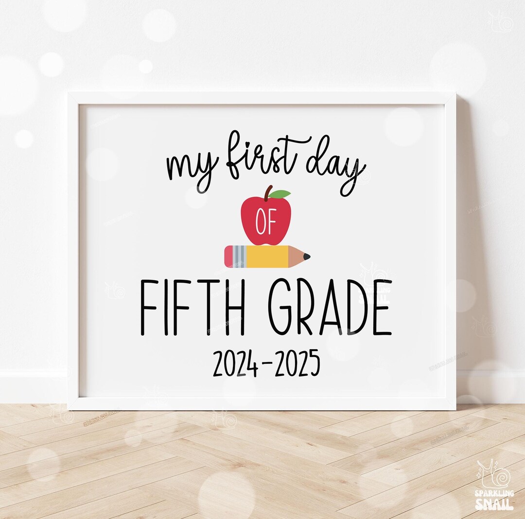 First Day of Fifth Grade Sign Printable Back to School Sign First Day ...