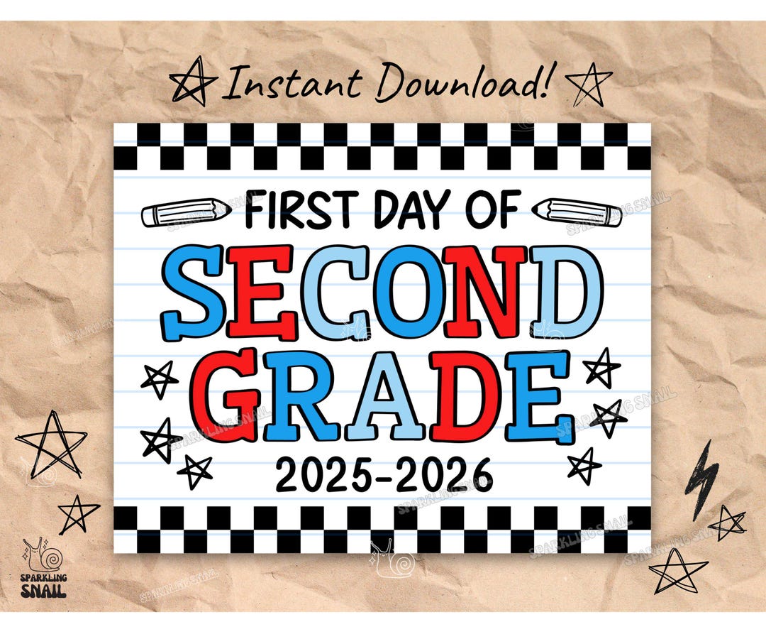 First Day of Second Grade Sign Printable Back to School Sign First Day ...